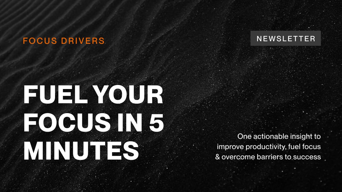 Fuel your focus in less than 5 minutes - Dave Meier